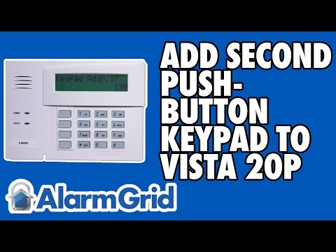 Adding a Second Push-button Keypad to a Vista-20P - Alarm Grid