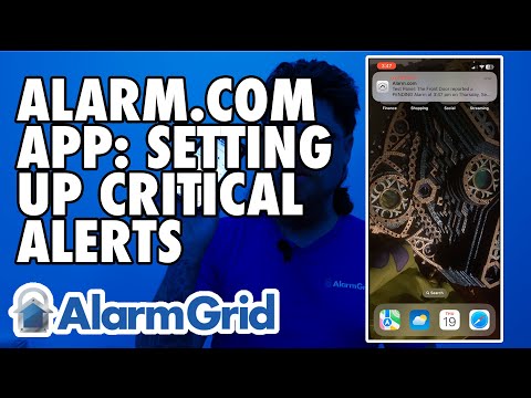 Alarm com App: Setup Critical Alerts - Alarm Grid