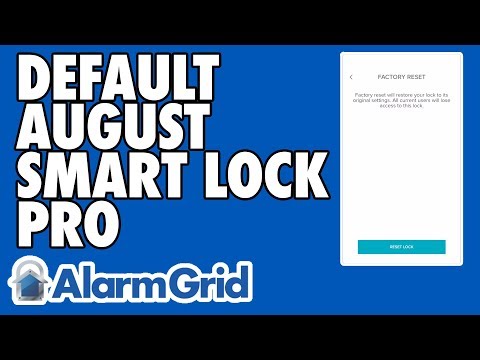 How Do I Factory Default My August Smart Lock Pro? - Alarm Grid