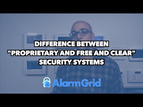 Difference Between "Proprietary and Free and Clear" Security Systems ...