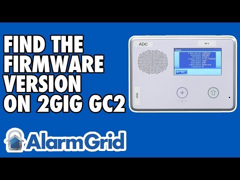 Finding the Firmware Version on A 2GIG GC2 Panel - Alarm Grid