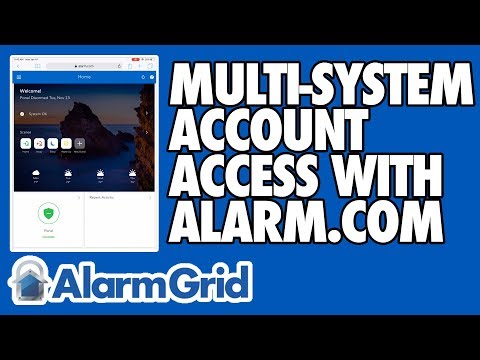 How Do I Setup Multi-System Account Access in Alarm.com? - Alarm Grid