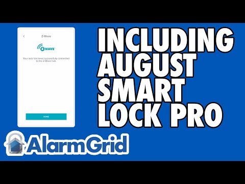 Including the August Smart Lock Pro - Alarm Grid