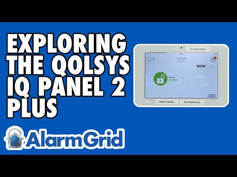 Installing and Using the Qolsys IQ Panel 2 Part 4 - Alarm Grid