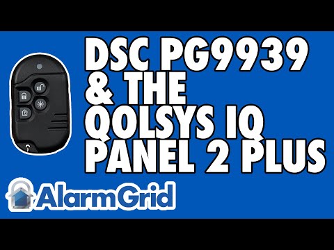 How Do I Learn the DSC PG9939 Key Fob to the Qolsys IQ Panel 2 Plus ...