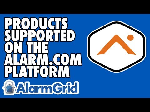 Products Supported on the Alarm.com Platform - Alarm Grid