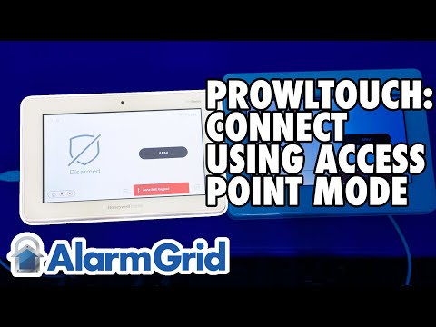 PROWLTOUCH: Connect Using Access Point Mode - Alarm Grid