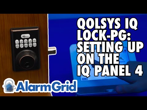 Qolsys IQ Lock-PG: Setting Up on IQ4 Panel - Alarm Grid