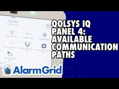 Qolsys IQ Panel 4: Available Communication Paths - Alarm Grid