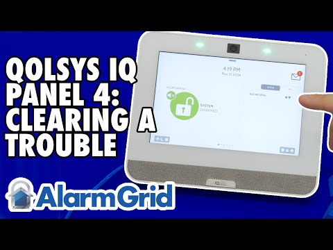 Qolsys IQ Panel 4: Clearing a Trouble - Alarm Grid