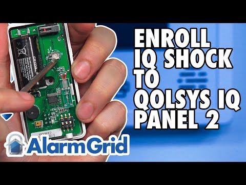 Qolsys IQ Shock S: Enroll with IQ Panel 2 - Alarm Grid