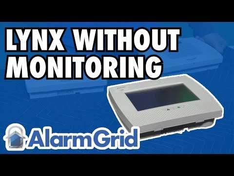 The Value of a LYNX Touch System Without Monitoring - Alarm Grid