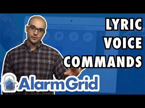 Voice Commands on the Lyric Security System - Alarm Grid